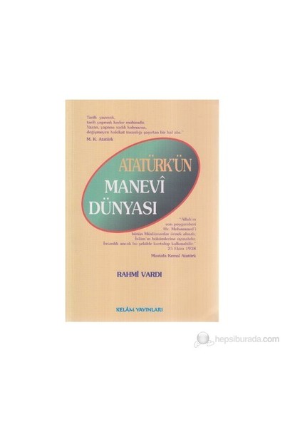 Atatürk'ün Manevi Dünyası Atatürk'ün Manevi Dünyası