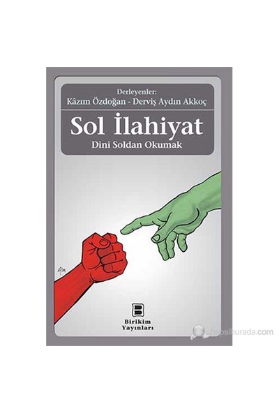 Sol İlahiyat Dini Soldan Okumak-Kolektif Sol İlahiyat Dini Soldan Okumak-Kolektif