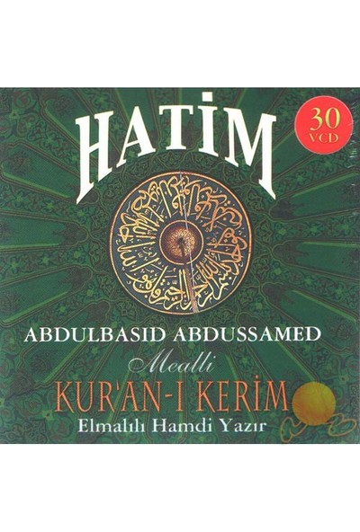 Hatim (Kur'anı Kerim Mealli) (Abdulbasid Abdussamed) (30 VCD) Hatim (Kur'anı Kerim Mealli) (Abdulbasid Abdussamed) (30 VCD)