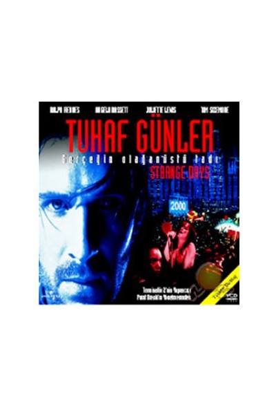 Tuhaf Günler (Strange Days) Tuhaf Günler (Strange Days)