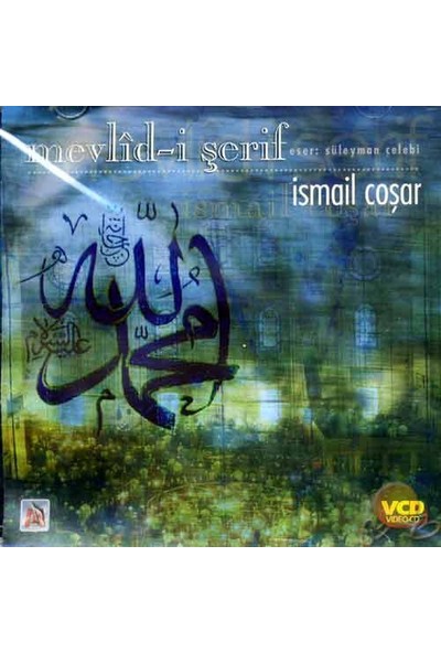 Mevlîd-ı Şerif (ismail Çoşar) ( VCD )