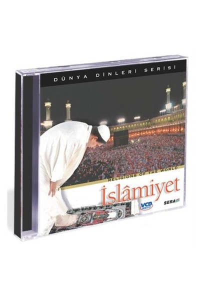 Dünya Dinleri Serisi (İslamiyet) ( VCD ) Dünya Dinleri Serisi (İslamiyet) ( VCD )