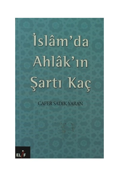 İslam’da Ahlak’ın Şartı Kaç