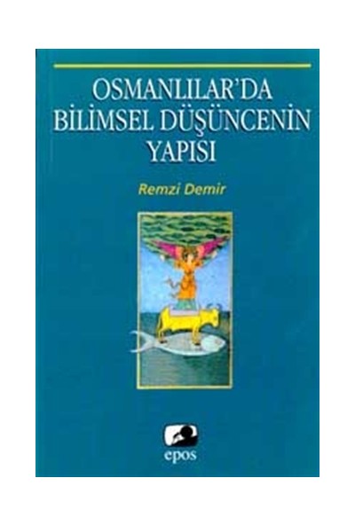 Osmanlılarda Bilimsel Düşüncenin Yapısı
