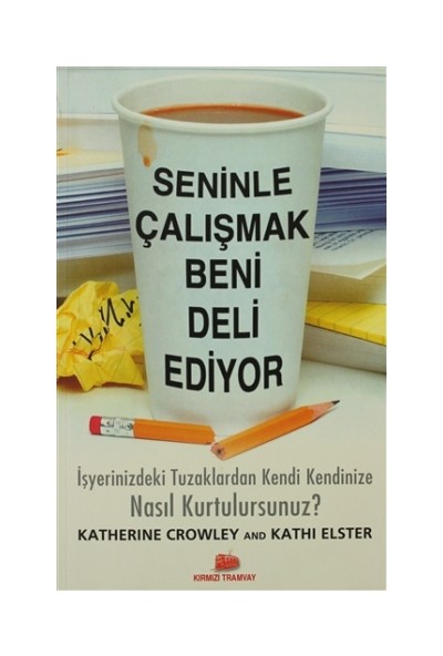 Seninle Çalışmak Beni Deli Ediyor