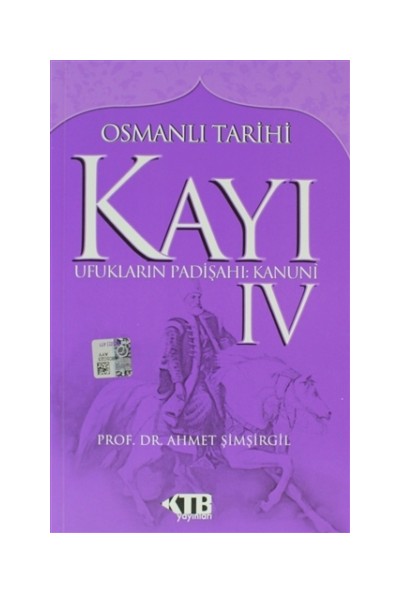 Osmanlı Tarihi Kayı: 4 Ufukların Padişahı: Kanuni Osmanlı Tarihi Kayı: 4 Ufukların Padişahı: Kanuni