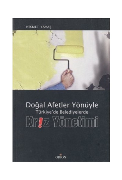 Doğal Afetler Yönüyle Türkiye’de Belediyelerde Kriz Yönetimi