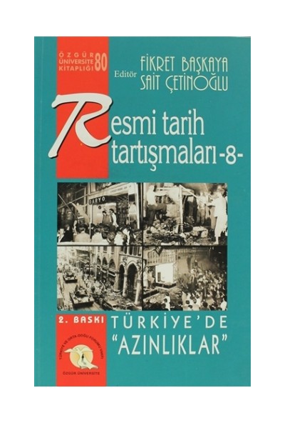 Resmi Tarih Tartışmaları 8 Resmi Tarih Tartışmaları 8