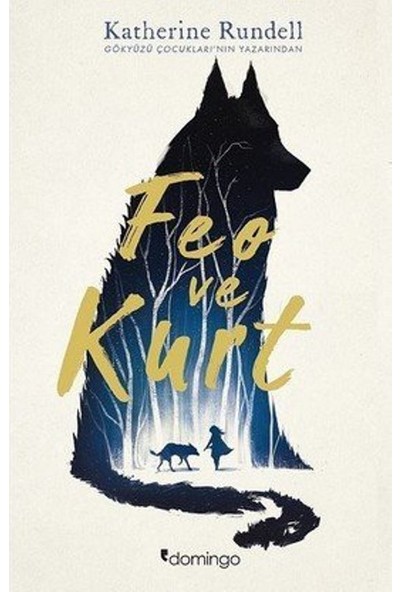Feo Ve Kurt - Katherine Rundell