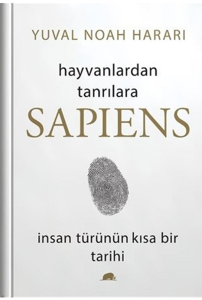Hayvanlardan Tanrılara - Sapiens İnsan Türünün Kısa Bir Tarihi - Yuval Noah Harari Hayvanlardan Tanrılara - Sapiens İnsan Türünün Kısa Bir Tarihi - Yuval Noah Harari