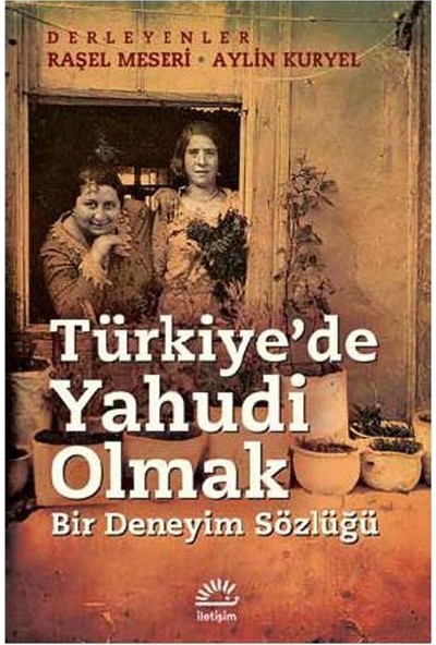 Türkiye’De Yahudi OlmakBir Deneyim Sözlüğü Türkiye’De Yahudi OlmakBir Deneyim Sözlüğü