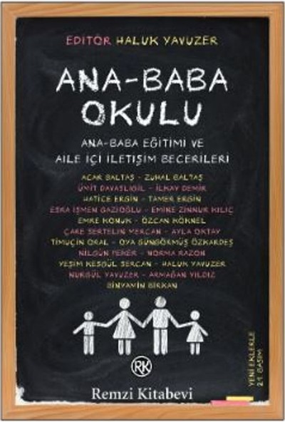 Ana-Baba Okulu:Ana Baba Eğitimi Ve Aile İçi İletişim Becerileri Ana-Baba Okulu:Ana Baba Eğitimi Ve Aile İçi İletişim Becerileri