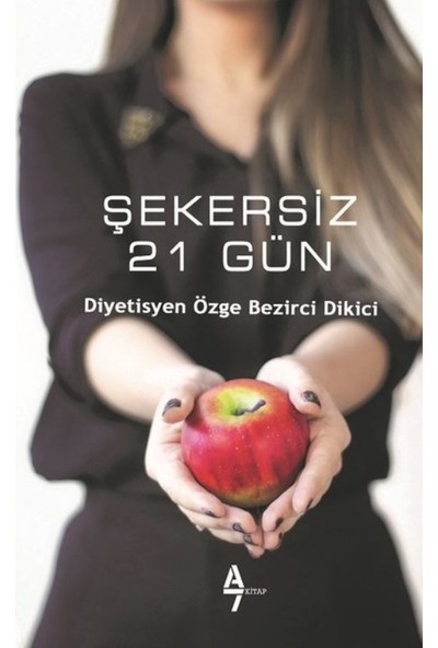 Şekersiz 21 Gün - Özge Bezirci Dikici
