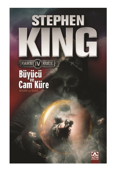 Kara Kule 4 - Büyücü Ve Cam Küre ( Wizard Adn Glass ) - Stephen King Kara Kule 4 - Büyücü Ve Cam Küre ( Wizard Adn Glass ) - Stephen King
