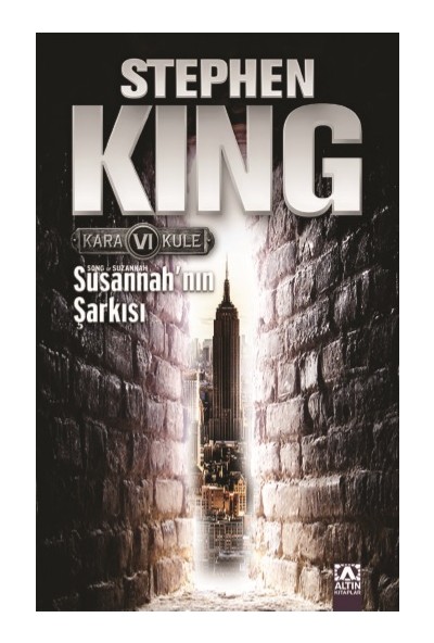 Kara Kule 6 - Susannah'ın Şarkısı - Stephen King Kara Kule 6 - Susannah'ın Şarkısı - Stephen King
