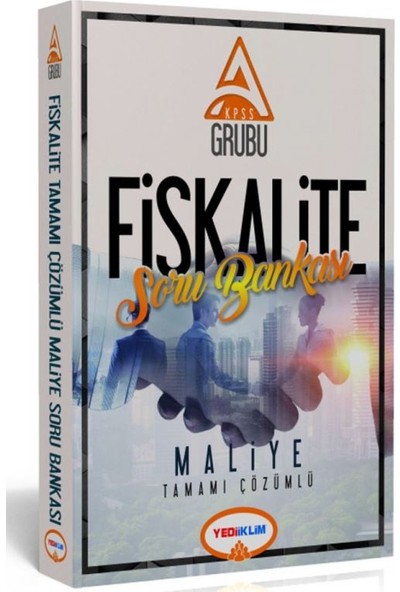Yediiklim Yayınları KPSS-A Grubu Fiskalite Maliye Tamamı Çözümlü Soru Bankası