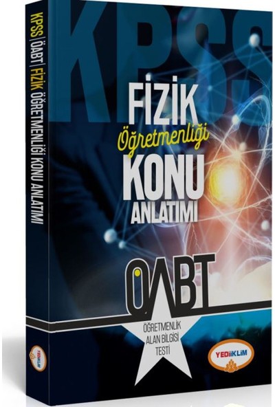 Yediiklim Yayınları ÖABT Fizik Öğretmenliği Konu Anlatımlı