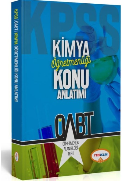 Yediiklim Yayınları ÖABT Kimya Öğretmenliği Konu Anlatımlı Yediiklim Yayınları ÖABT Kimya Öğretmenliği Konu Anlatımlı