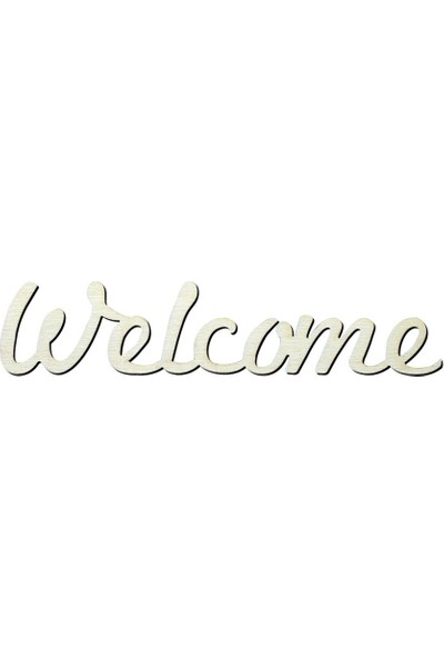 Okutan Hobi Y7 Welcome Yazısı Ahşap Obje