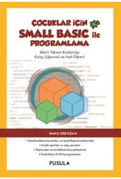 Çocuklar İçin Small Basic İle Programlama - Barış Erdoğan