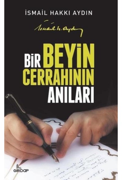 Bir Beyin Cerrahının Anıları - İsmail Hakkı Aydın