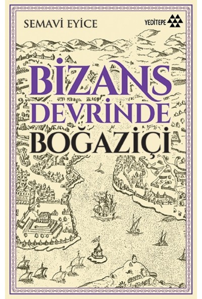 Bizans Devrinde Boğaziçi