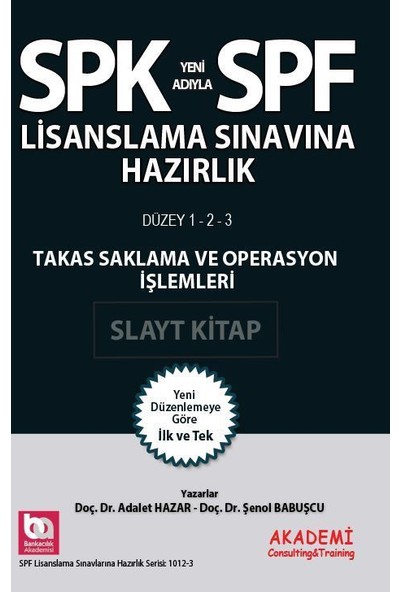 SPK SPF Lisanslama Takas Saklama Ve Operasyon İşlemleri Slayt Kitap SPK SPF Lisanslama Takas Saklama Ve Operasyon İşlemleri Slayt Kitap