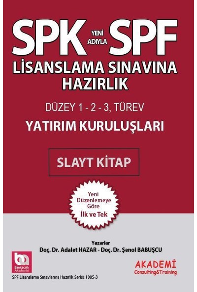 SPK SPF Lisanslama Yatırım Kuruluşları Slayt Kitap SPK SPF Lisanslama Yatırım Kuruluşları Slayt Kitap