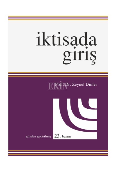 Ekin İktisada Giriş Zeynel Dinler 23. Baskı