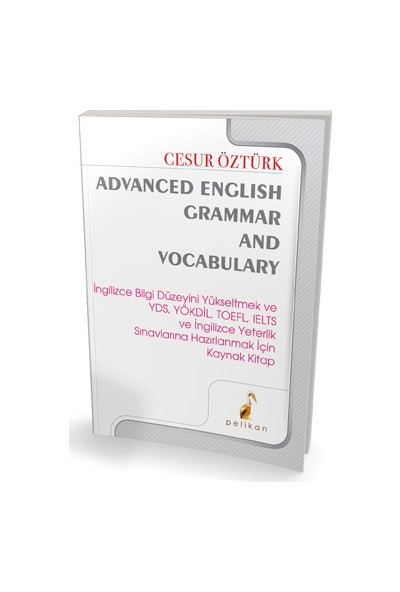 Pelikan Advanced English Grammar And Vocabulary Cesur Öztürk Pelikan Advanced English Grammar And Vocabulary Cesur Öztürk