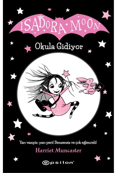Isadora MoonOkula Gidiyor - Harriet Muncaster