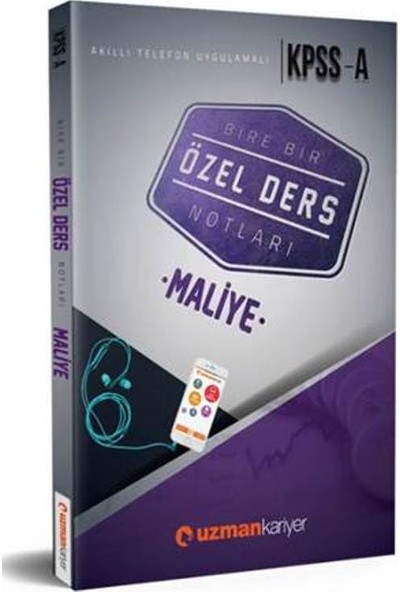 Uzman Kariyer 2018 Kpss-A Maliye Özel Ders Notları (Akıllı Telefon Uygulamalı) Uzman Kariyer 2018 Kpss-A Maliye Özel Ders Notları (Akıllı Telefon Uygulamalı)
