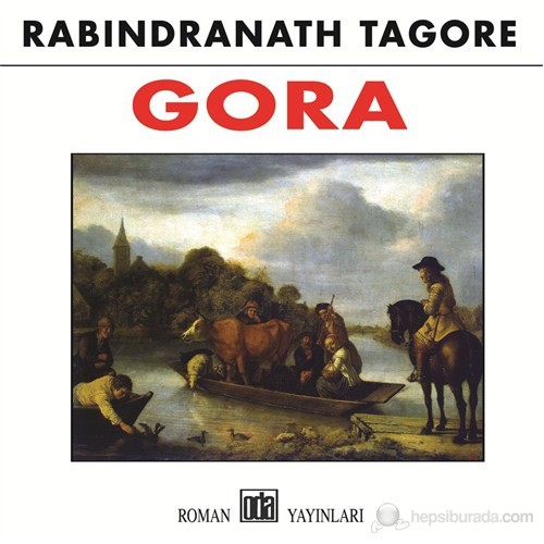 Gora-Rabindranath Tagore Kitabı ve Fiyatı - Hepsiburada