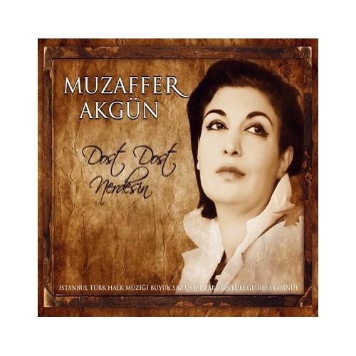Muzaffer Akgün - Dost Dost Nerdesin (CD) Fiyatı