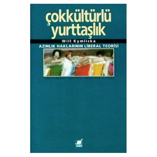 Çokkültürlü Yurttaşlık-Will Kymlicka Kitabı ve Fiyatı