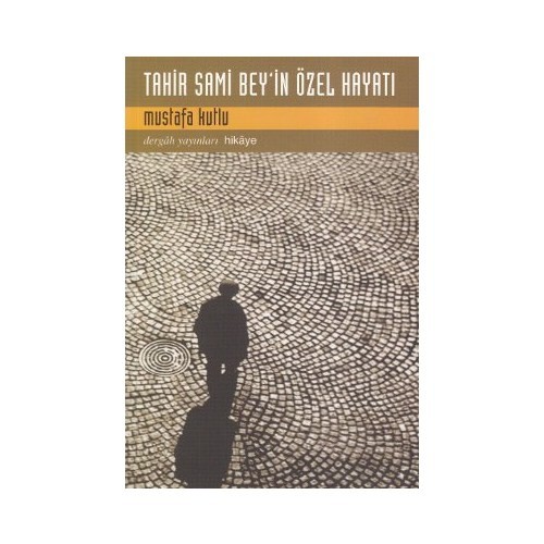 Tahir Sami Bey'in Özel Hayatı - Mustafa Kutlu Kitabı ve Fiyatı