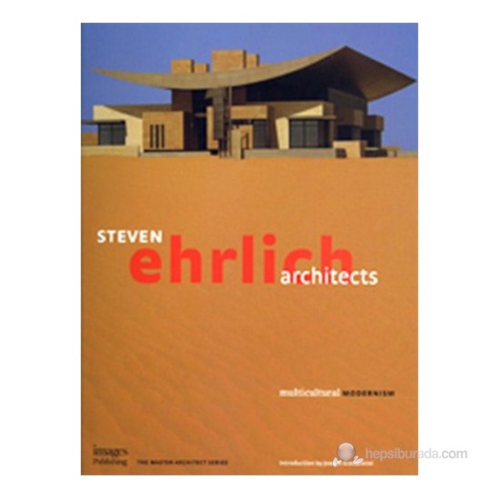 Steven Ehrlich Architects: Multicultural Modernism Kitabı