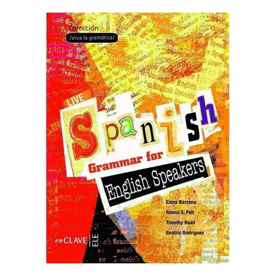 Live Spanish Grammar For English Speakers spanyolca Temel Kitab live-spanish-grammar-for-english-speakers-spanyolca-temel-kitab