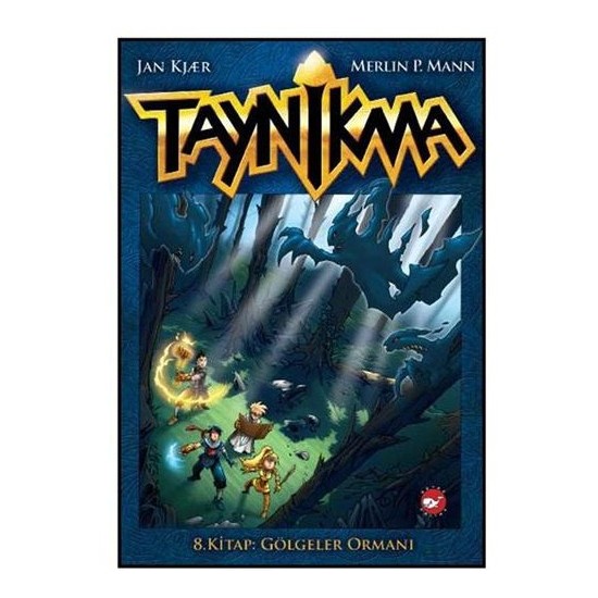 Taynikma - Kitap 8: Gölgeler Ormanı Kitabı ve Fiyatı