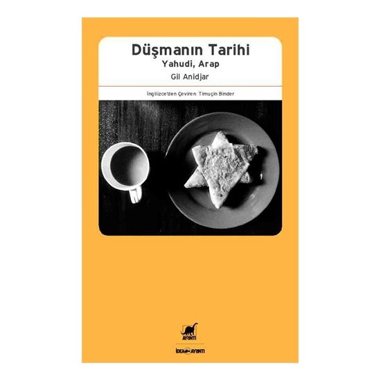 Düşmanın Tarihi-Gil Anidjar Kitabı ve Fiyatı - Hepsiburada