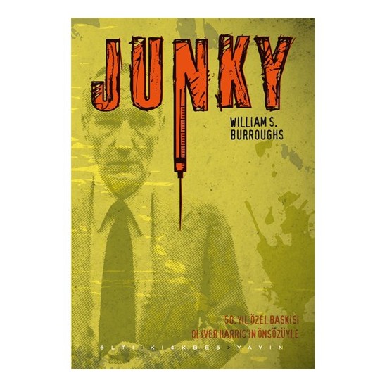 Junky-William S. Burroughs Kitabı ve Fiyatı - Hepsiburada Junky-William S. Burroughs Kitabı ve Fiyatı - Hepsiburada
