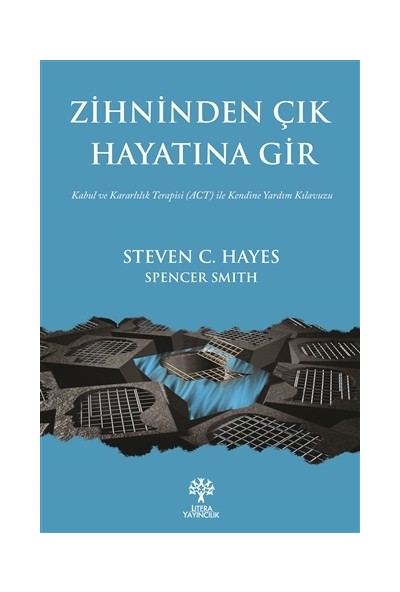 Zihninden Çık Hayatına Gir