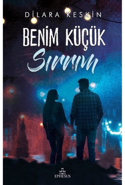 Benim Küçük Sırrım - Dilara Keskin