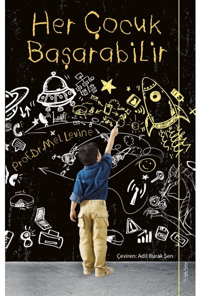 Her Çocuk Başarabilir - Mel Levine Her Çocuk Başarabilir - Mel Levine