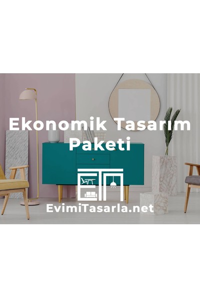 Evimitasarla Ekonomik Tasarım Paketi&nbsp;