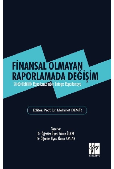 Finansal Olmayan Raporlamada Değişim - Mehmet Demir Finansal Olmayan Raporlamada Değişim - Mehmet Demir