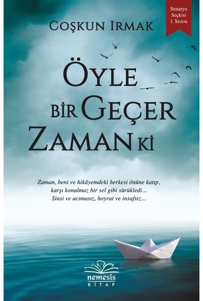Öyle Bir Geçer Zaman Ki - Coşkun Irmak Öyle Bir Geçer Zaman Ki - Coşkun Irmak