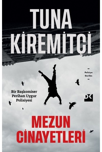 Mezun Cinayetleri - Tuna Kiremitçi Mezun Cinayetleri - Tuna Kiremitçi