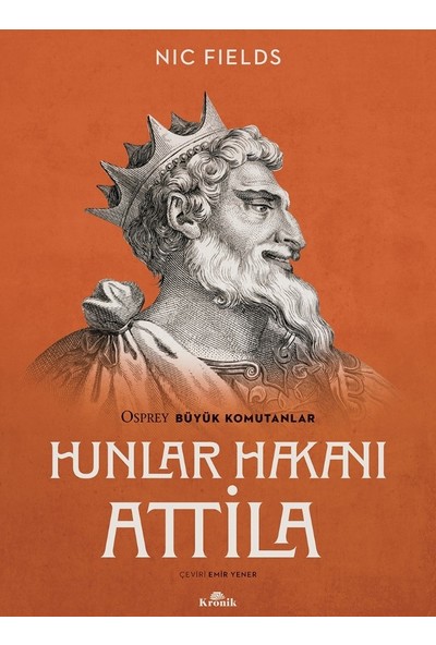 Hunlar Hakanı Attila - Nic Fields Hunlar Hakanı Attila - Nic Fields