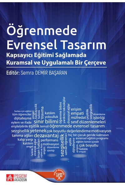 Öğrenmede Evrensel Tasarım Kapsayıcı Eğitimi Sağlamada Kuramsal ve Uygulamalı Bir Çerçeve - Mustafa Öztürk Öğrenmede Evrensel Tasarım Kapsayıcı Eğitimi Sağlamada Kuramsal ve Uygulamalı Bir Çerçeve - Mustafa Öztürk